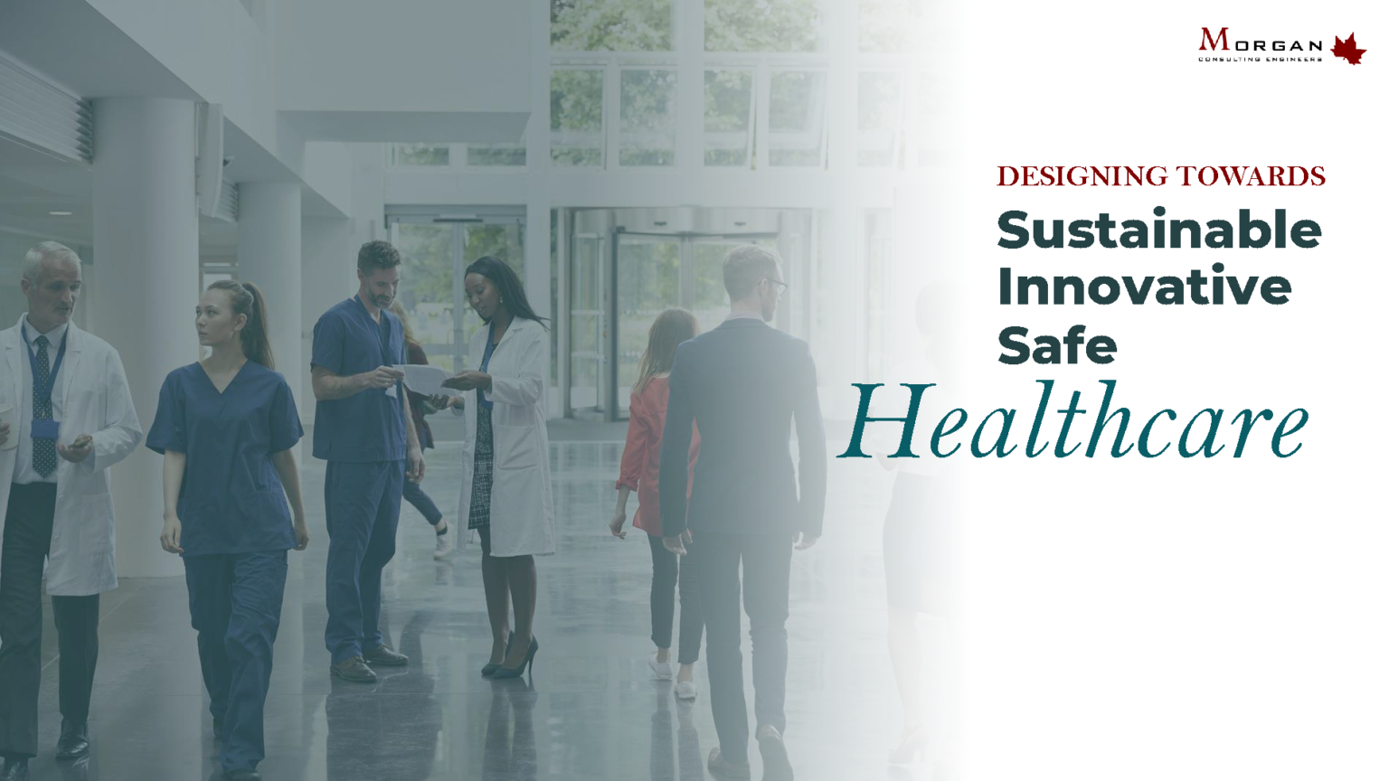 Sustainable Healthcare Architecture – Morgan Group